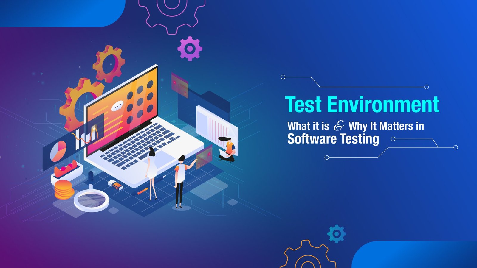 5 Advantage Test Environments Support Your Software - TechKnowable