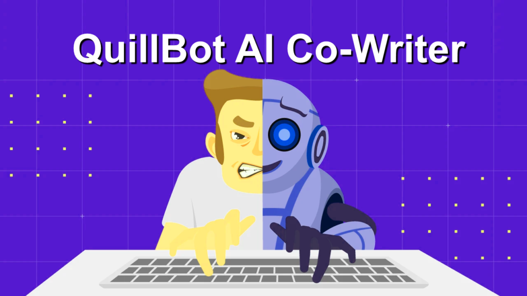QuillBot AI Co-Writer: Your Best Paraphrasing AI Writer - TechKnowable